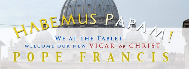 The Tablet Welcomes Pope Francis - The Tablet