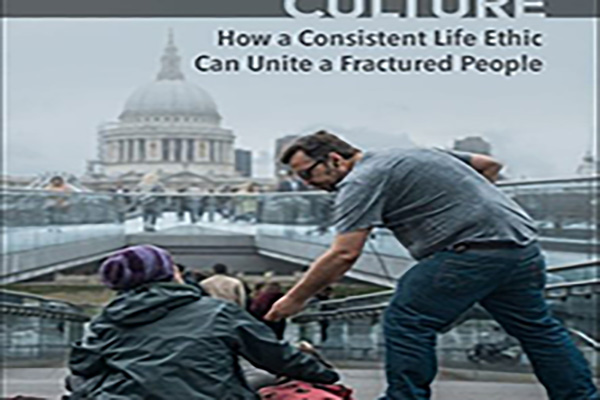 Theologian: A Consistent Life Ethic is the Solution to a Throwaway ...