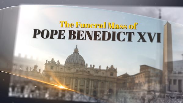 Currents News Special Coverage: The Funeral Mass of Pope Benedict XVI ...